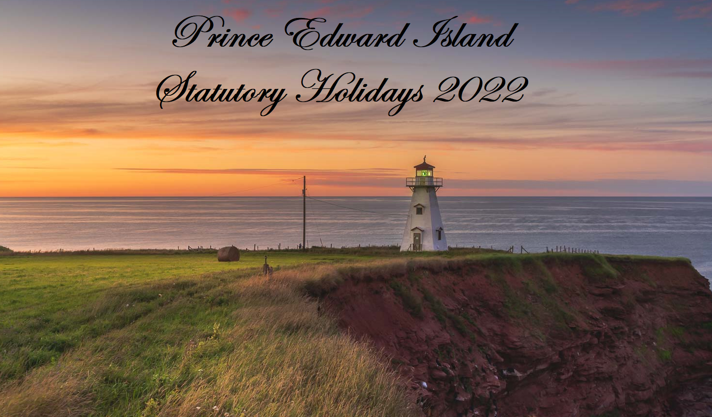 Prince Edward Island Statutory Holidays 2022 - Statutory Holidays in Canada