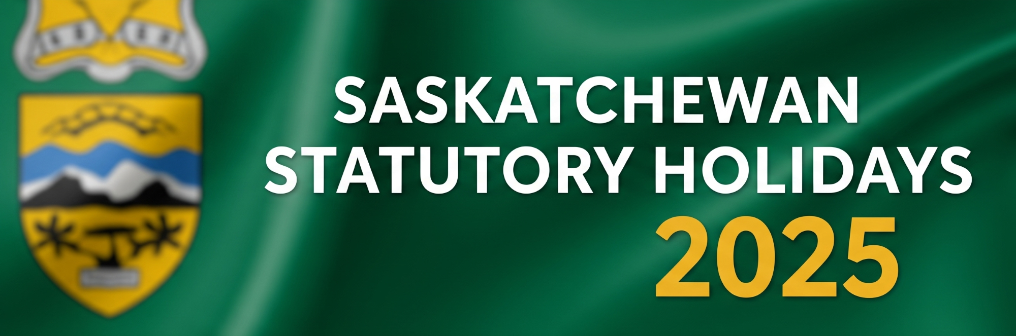 Saskatchewan Statutory Holidays 2025 - Statutory Holidays in Canada