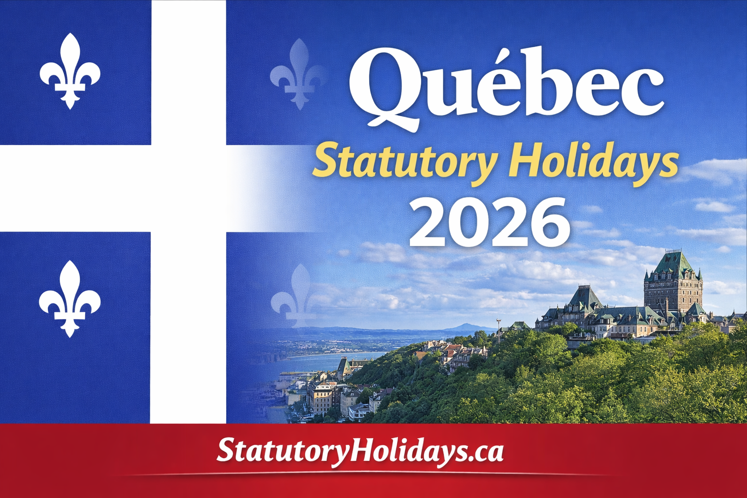 Quebec statutory holidays 2026 - Statutory Holidays in Canada